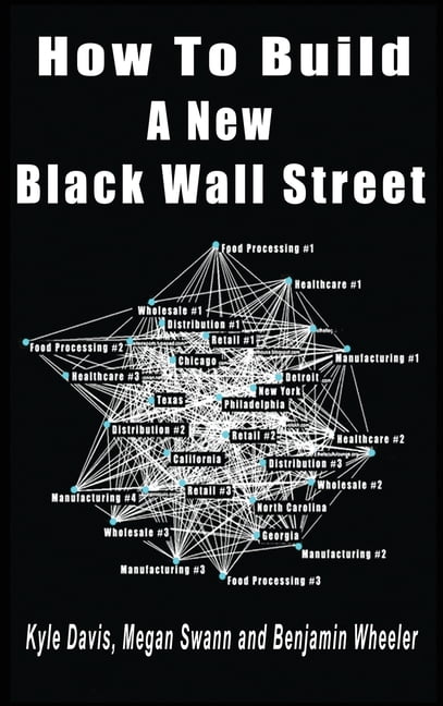 How To Build A New Black Wall Street, (Hardcover) - Walmart.com