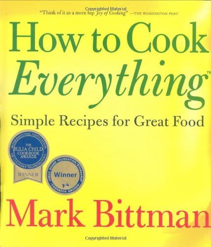 Pre-Owned How To Cook Everything: Simple Recipes for Great Food ...