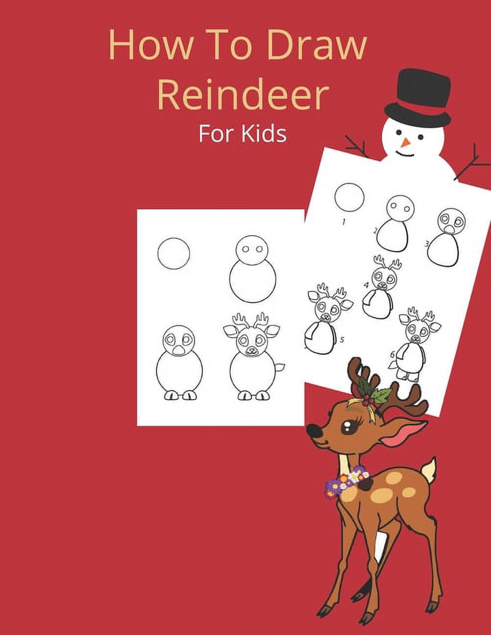 How To Draw A Reindeer: And Christmas Stuff and Creature - A Fun Learn ...