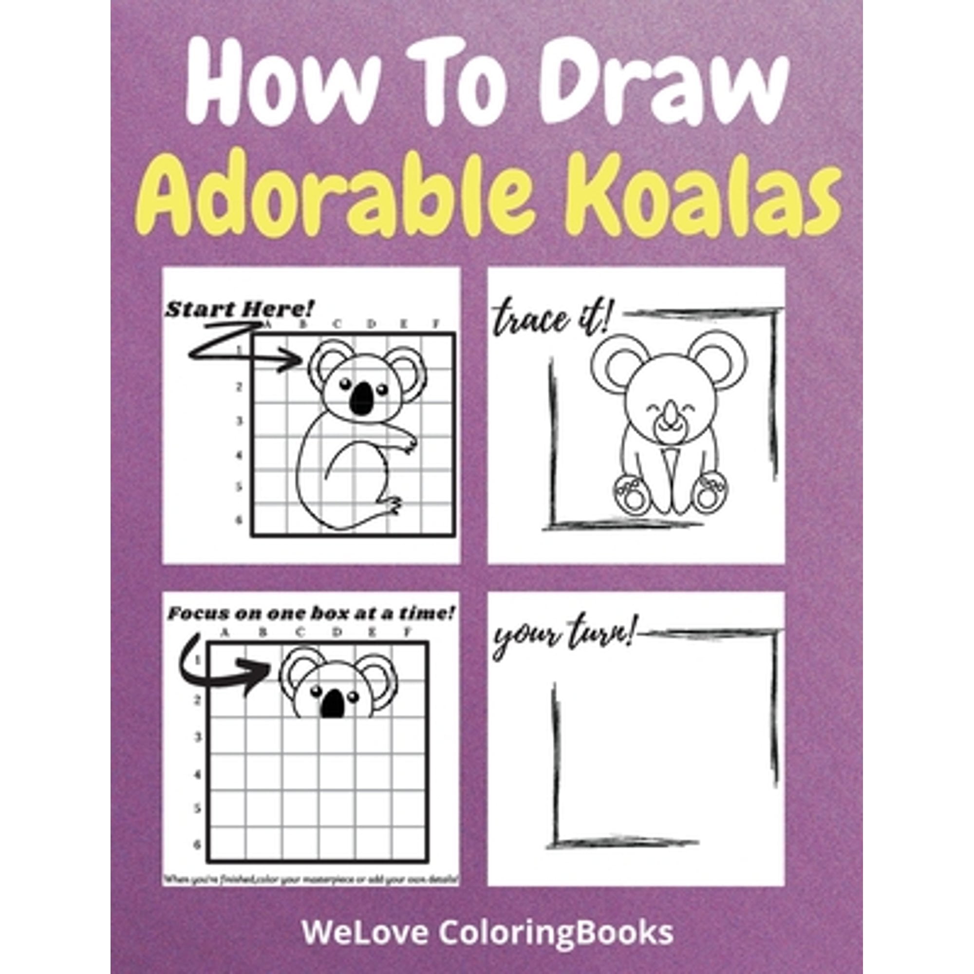 Pre-Owned How To Draw Adorable Koalas: A Step-by-Step Drawing and ...