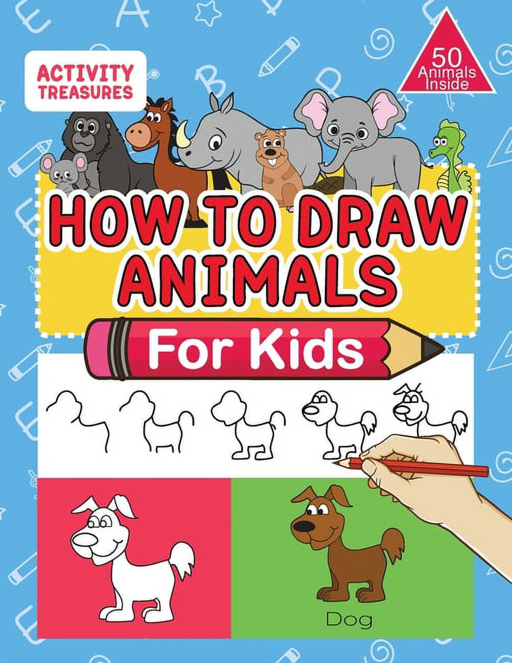 How To Draw Animals For Kids: A Step-By-Step Drawing Book. Learn How To ...