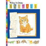 How To Draw Animals: Learn to Draw Animals Step by Step Using Basic ...