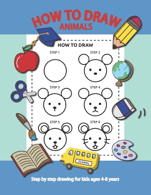How To Draw Animals Step By Step For Kids Ages 4-8 Years - Walmart.com