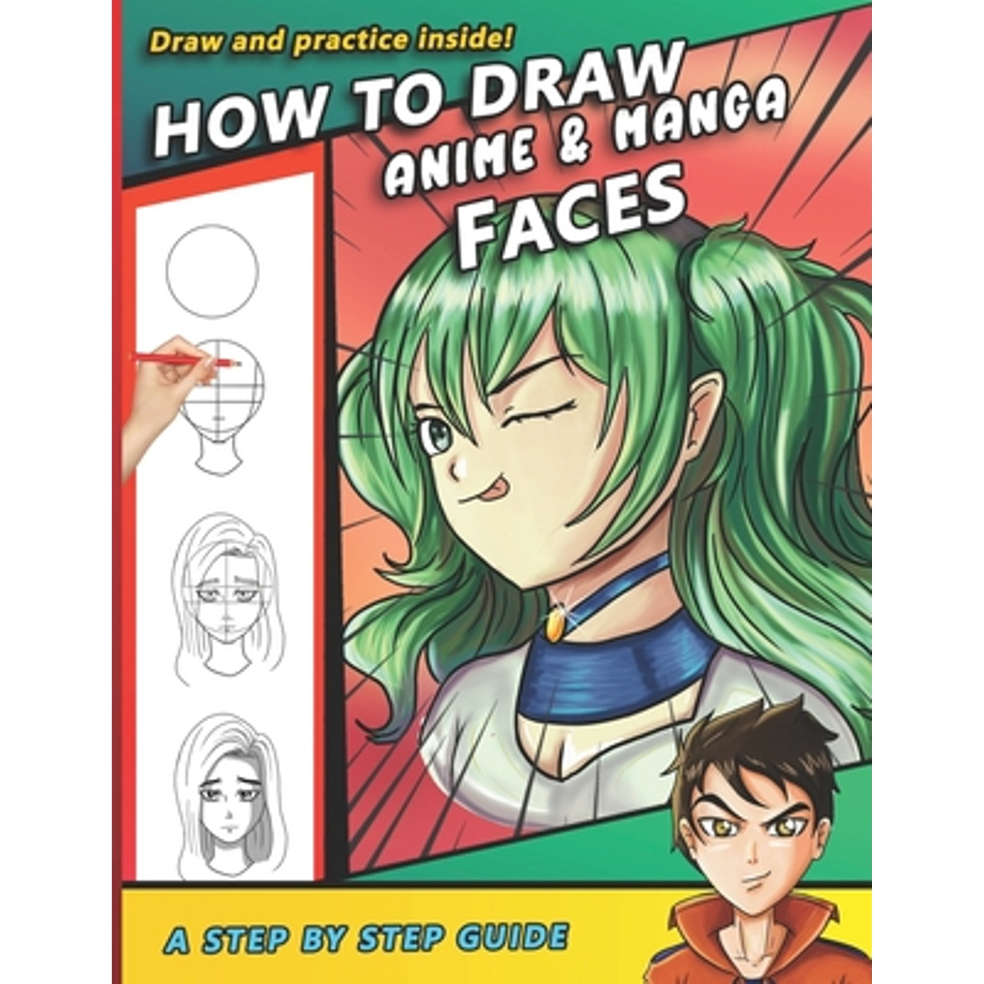 Pre-Owned How To Draw Anime and Manga Faces: A Step by Step Drawing ...