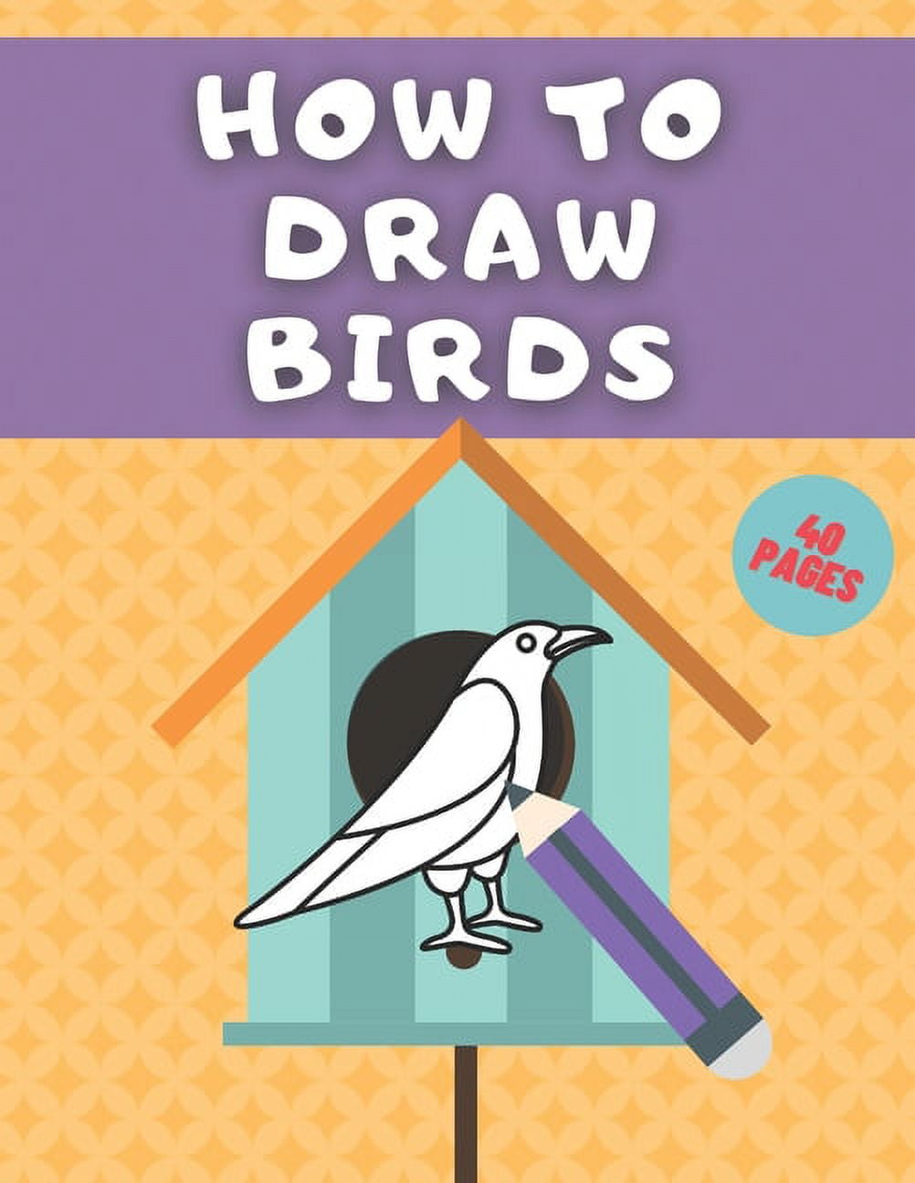 How To Draw Birds: Step By Step Guide For Kids With Penguin Toucan ...