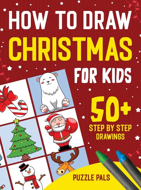 How To Draw Christmas Characters: 50+ Festively Themed Step By Step ...