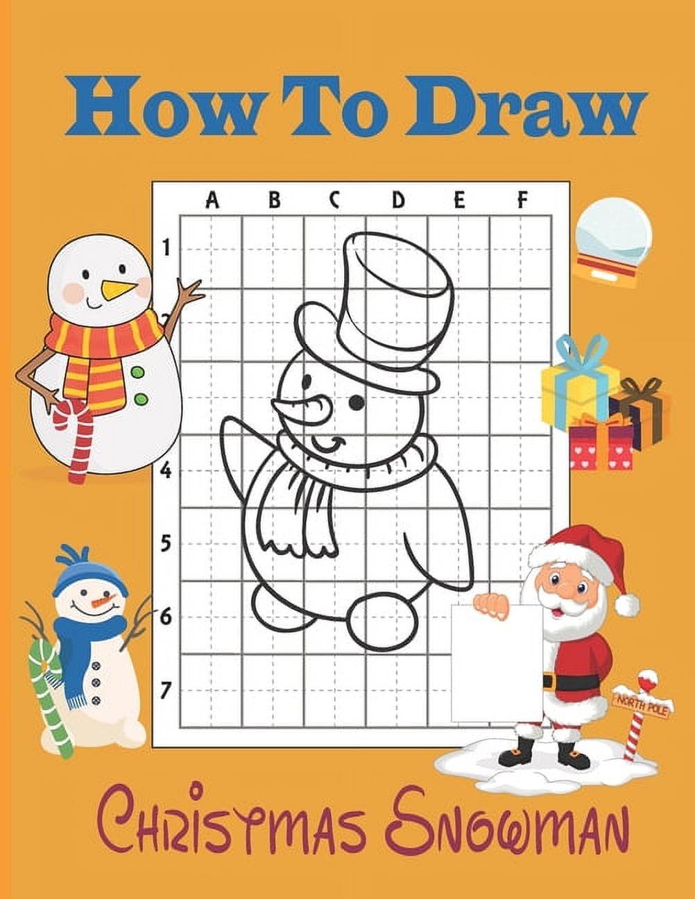 How To Draw Christmas Snowman: A Fun Coloring Book For Kids With ...