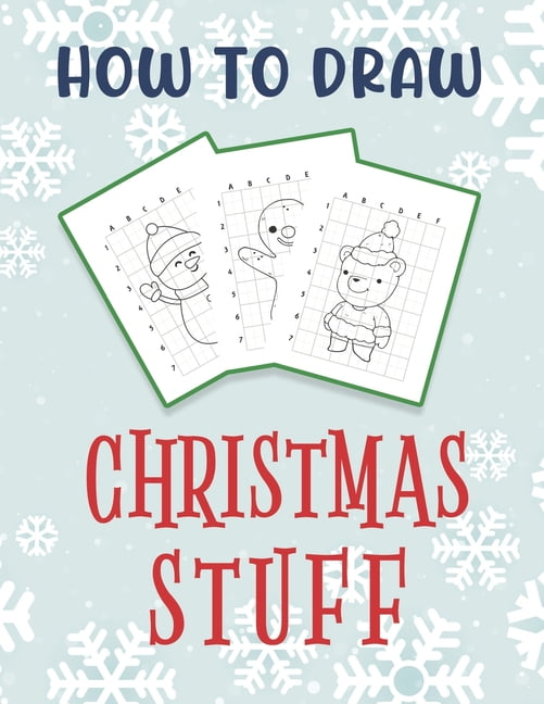 How To Draw Christmas Stuff: Easy Drawing And Coloring Activity Book ...