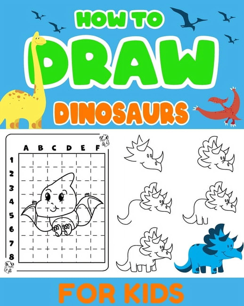 How To Draw Cute Dinosaurs for Kids Ages 4-8: Nice and Easy Grid ...