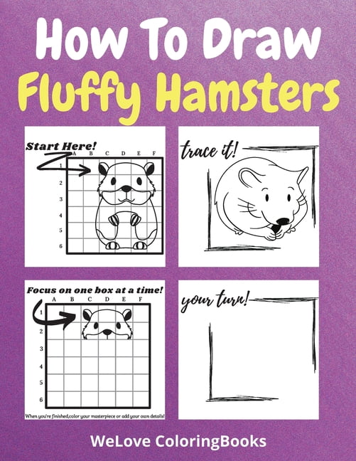 How To Draw Fluffy Hamsters: A Step-by-Step Drawing and Activity Book ...
