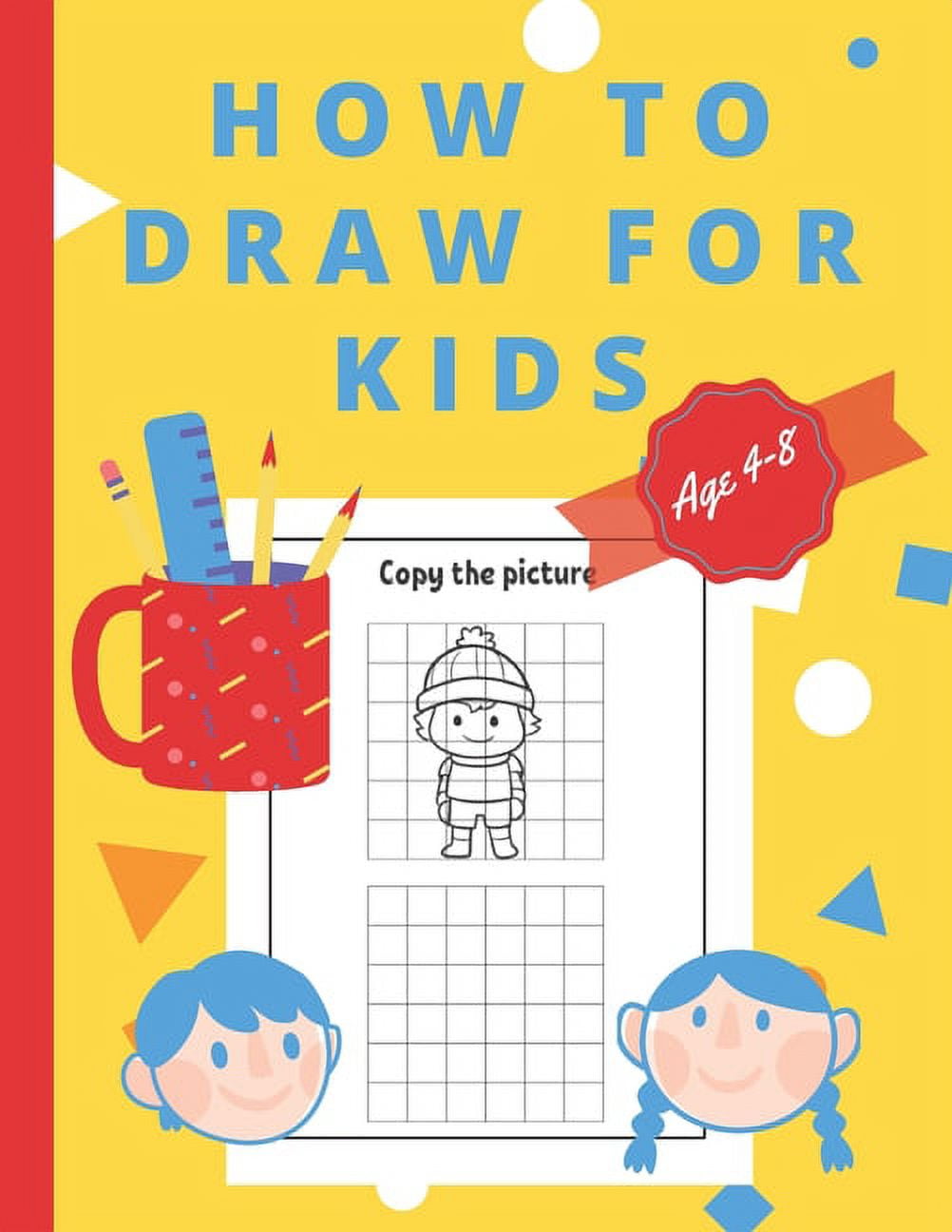 How To Draw For Kids Ages 4-8: Easy And simple Activity Book for Kids ...