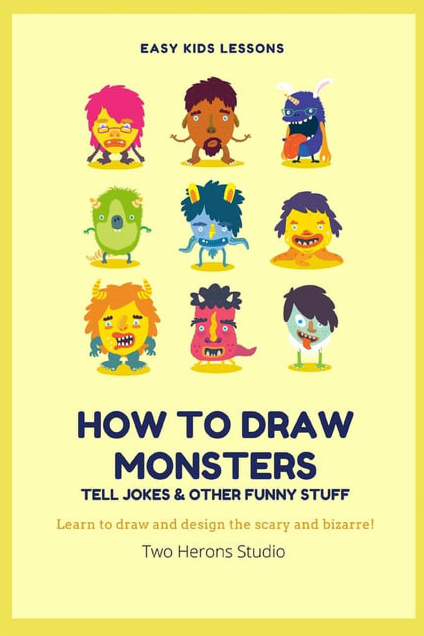 How To Draw Monsters Tell Jokes & Other Funny Stuff: Learn to draw and ...
