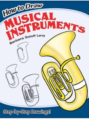 How To Draw Musical Instruments (dover How To Draw) - Walmart.com