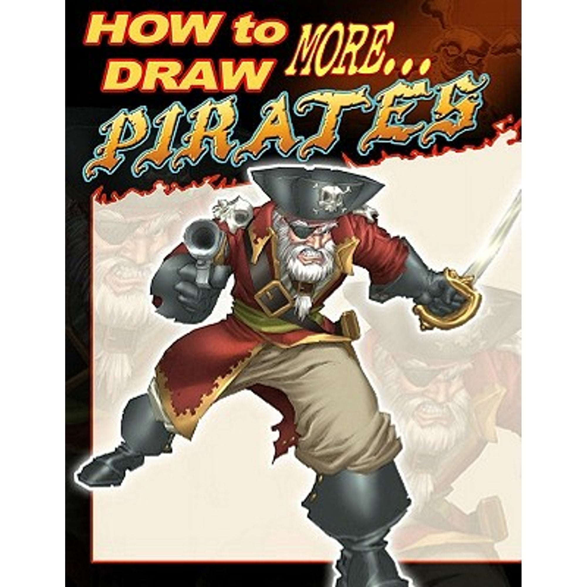 Pre-Owned How to Draw More... Pirates (Paperback) by Robert Acosta, Ben ...
