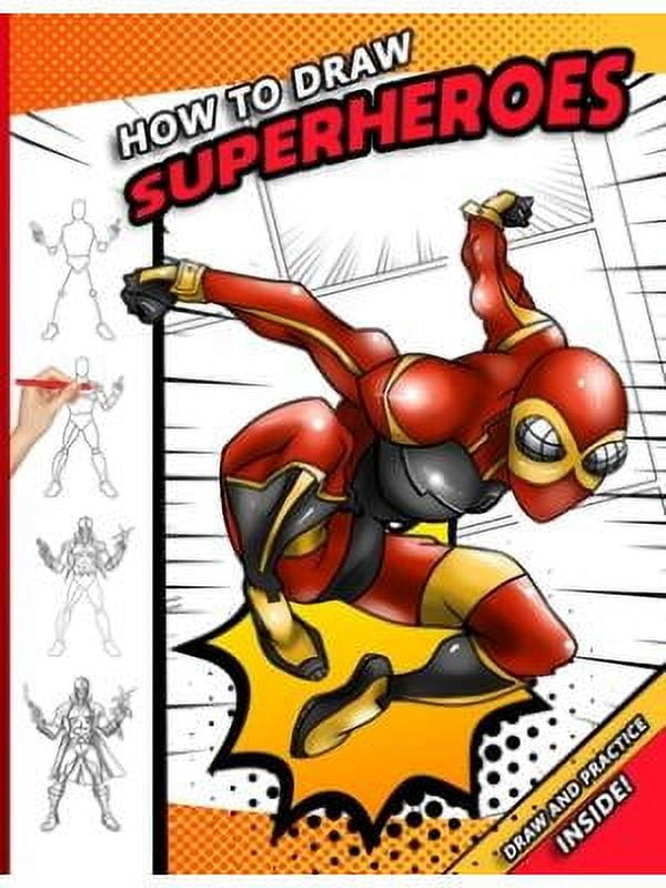How To Draw Superheroes: A Step by Step Drawing Book for young comic ...