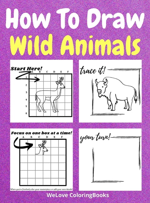 How To Draw Wild Animals : A Step-by-Step Drawing and Activity Book for ...