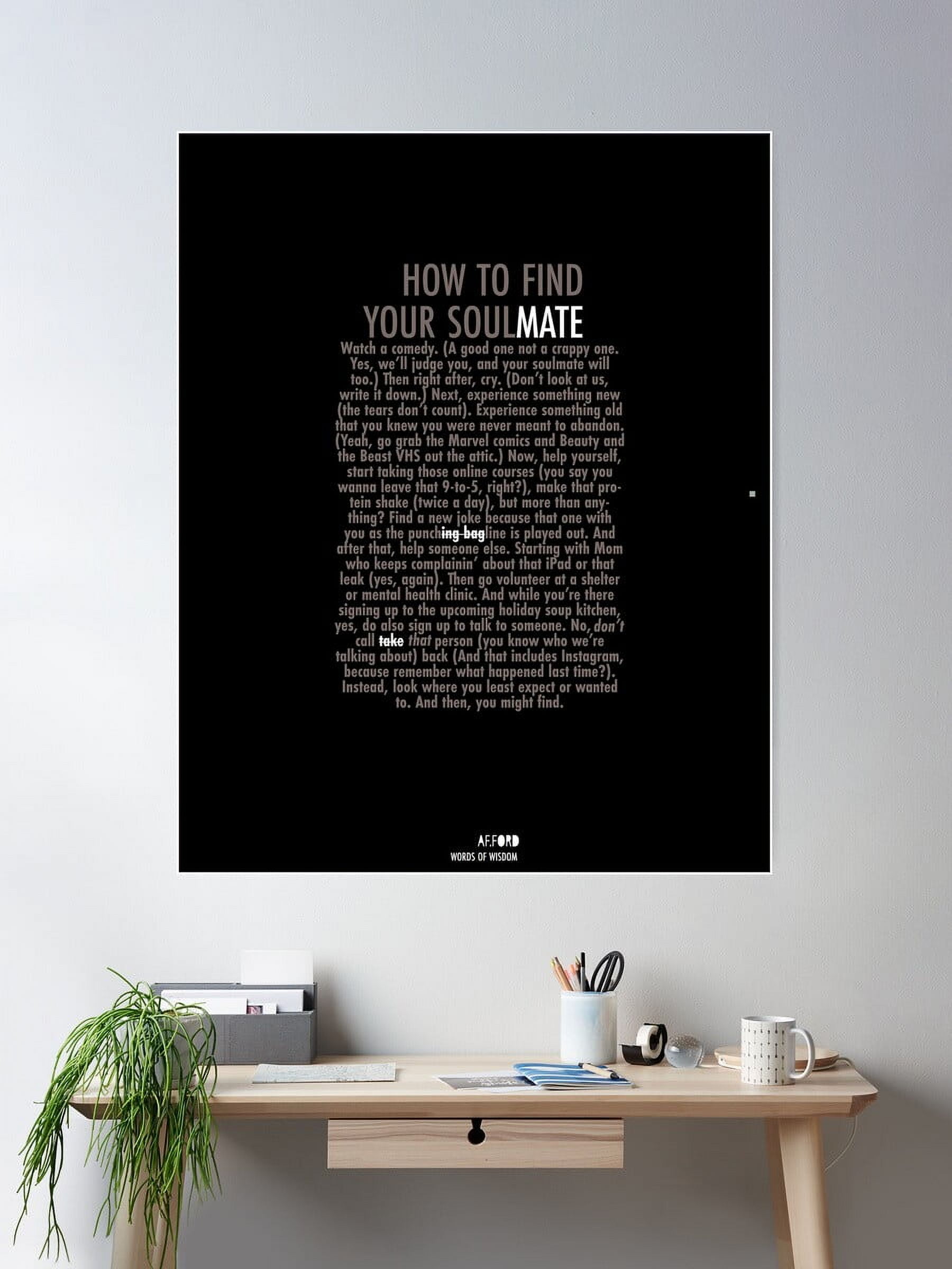How To Find Your Soul, Mate | Inspirational Quote Art By Af.Ford Media ...