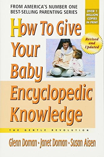 Pre-Owned How to Give Your Baby Encyclopedic Knowledge (Paperback ...