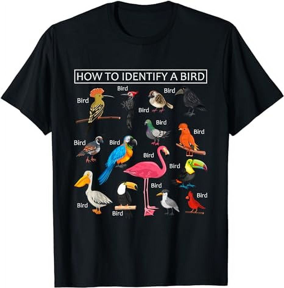 How To Identify A Bird Funny Birds Lover Nature Birdwatcher T-Shirt ...