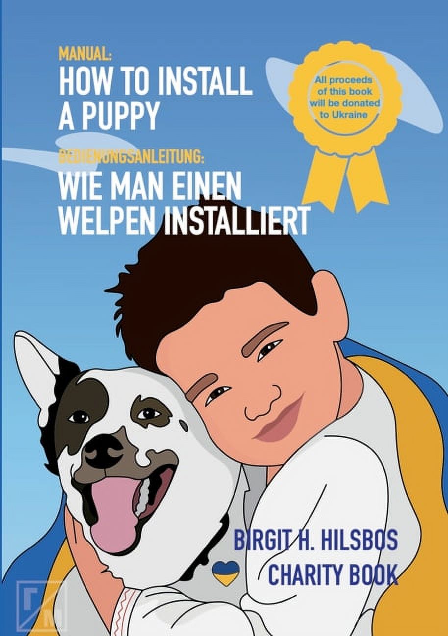 How To Install A Puppy - Wie man einen Welpen installiert : The Manual For Puppy Owners - Die ...