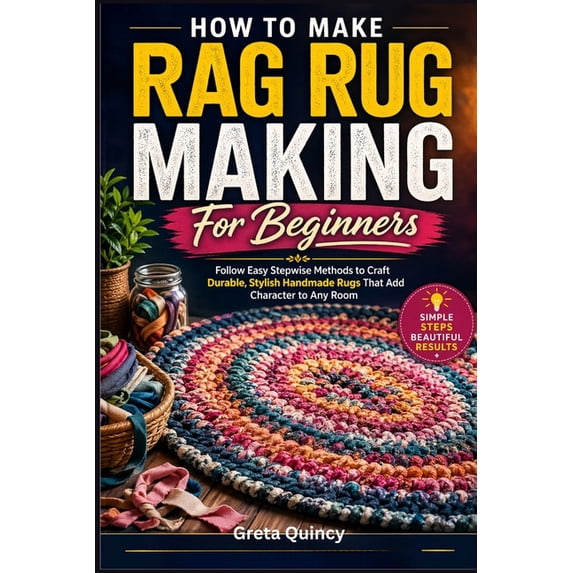 How To Make Rag Rug Making For Beginners: Follow Easy Stepwise Methods ...