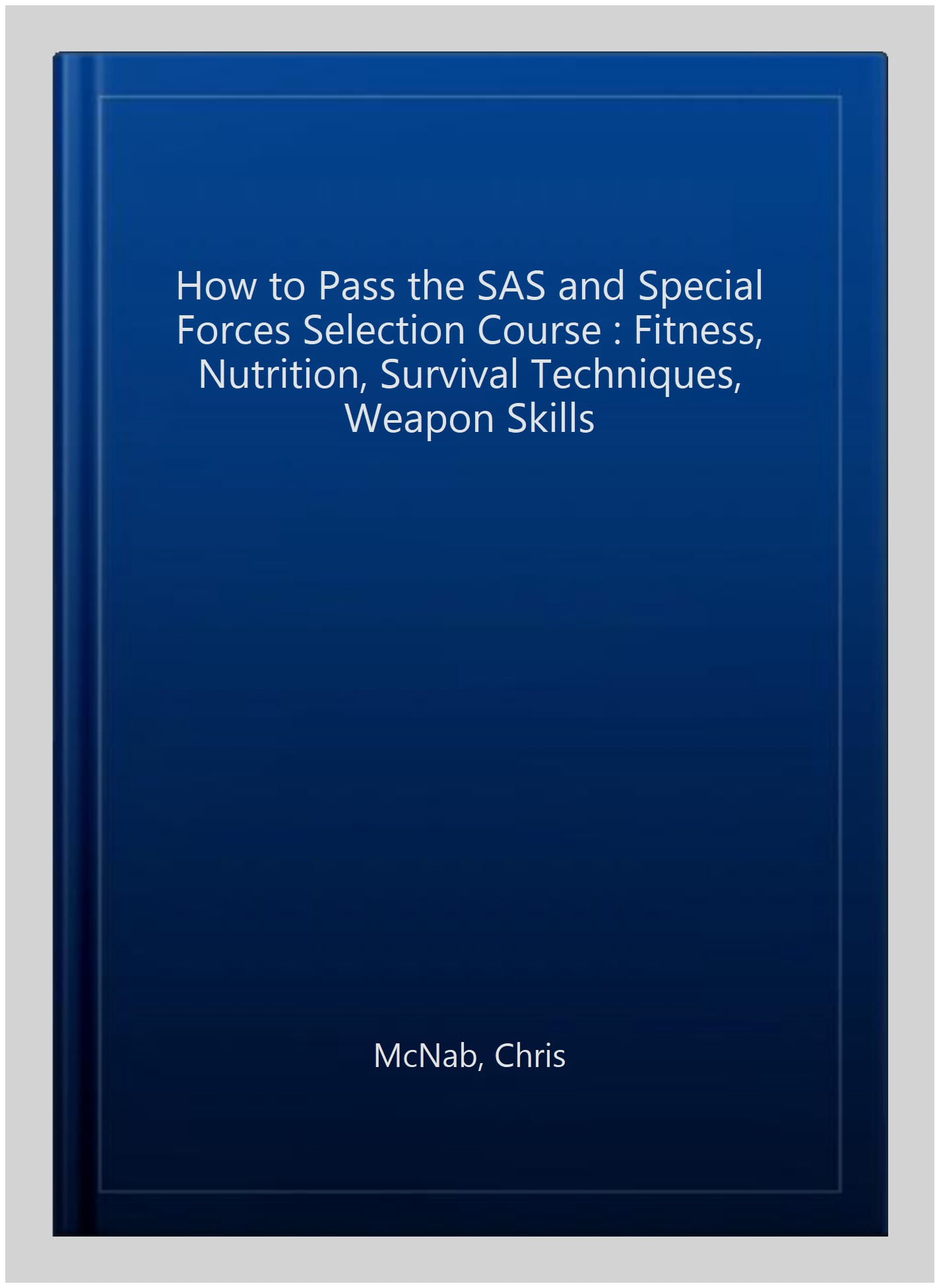 How To Pass The Sas And Special Forces Selection Course - Walmart ...