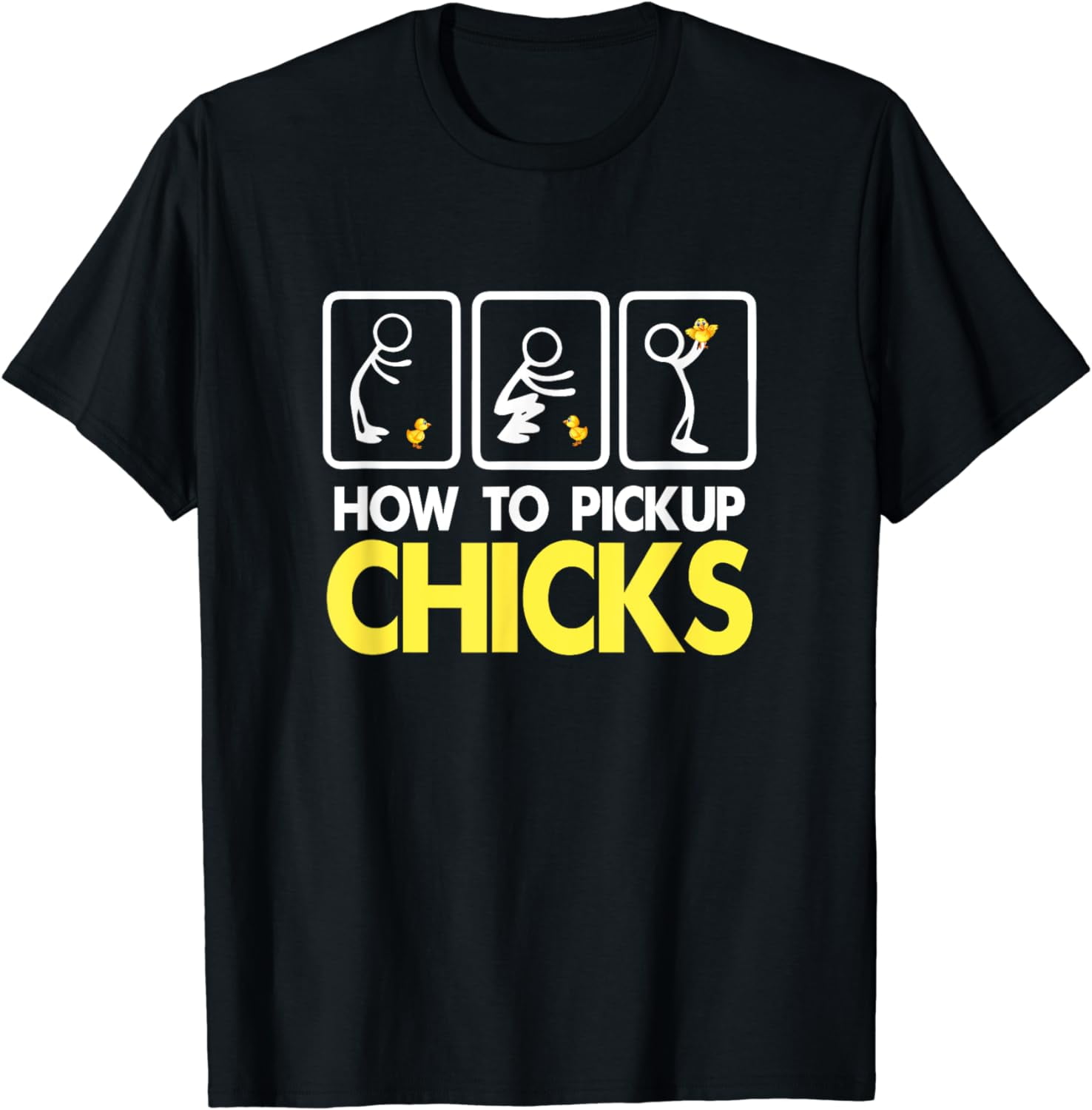 How To Pick Up Chicks Shirt | Cute Pick Chicks 101 T-Shirt - Walmart.com