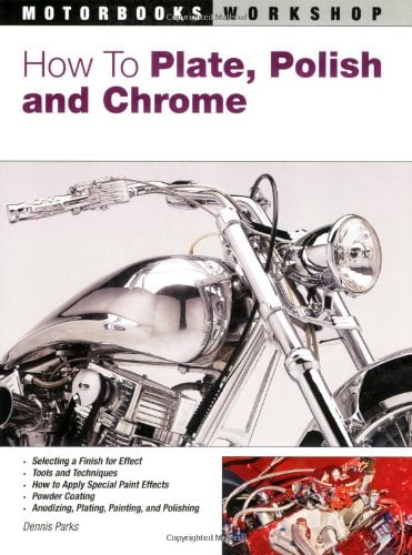 Pre-Owned How To Plate, Polish, and Chrome - Walmart.com