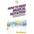 How To Read Musical Notation: Your Step By Step Guide To Reading ...