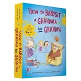 How to How to Babysit a Grandma and Grandpa Board Book Boxed Set ...