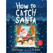 How To Series: How to Catch Santa : A Christmas Book for Kids and ...