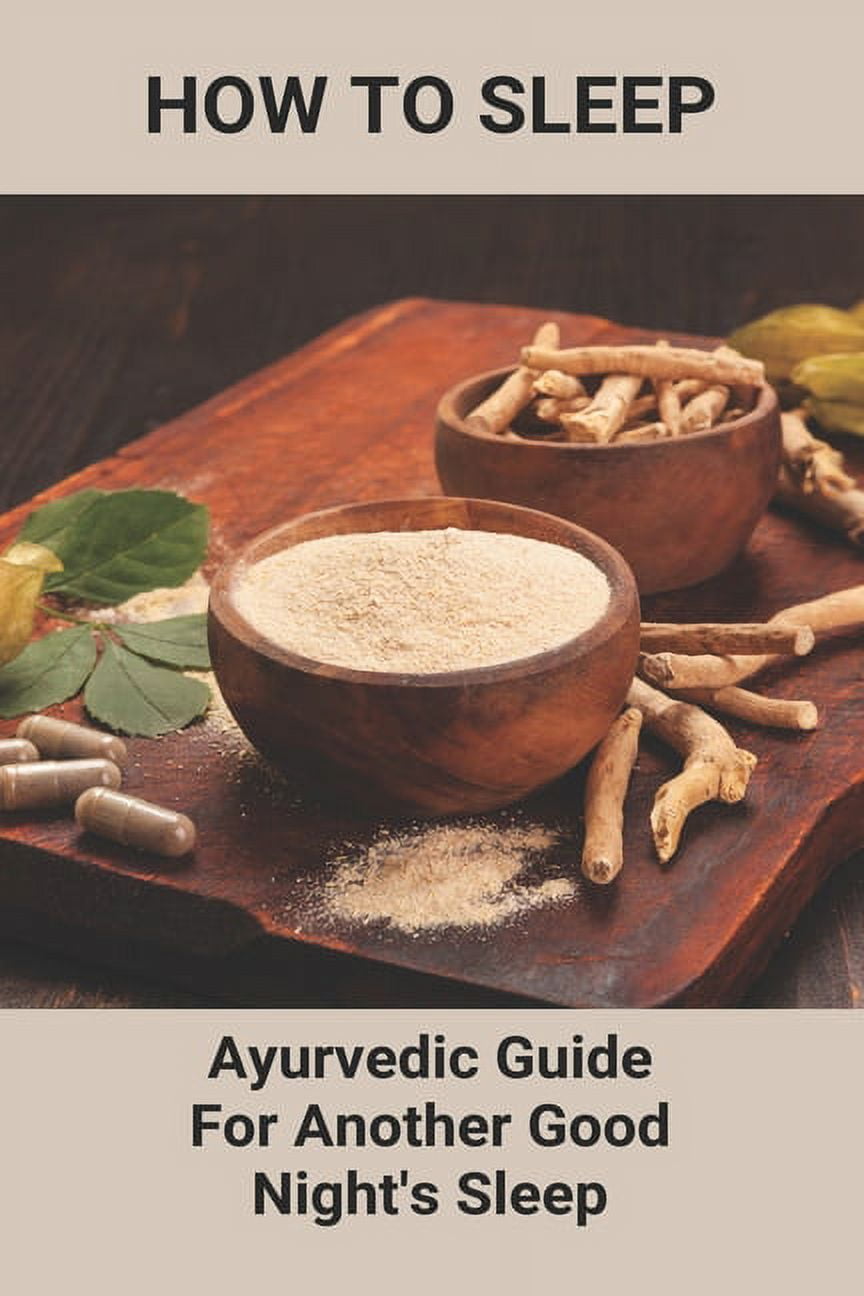 How To Sleep Ayurvedic Guide For Another Good Nights Sleep Sleeping