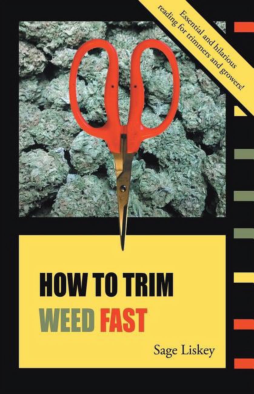 How To Trim Weed Fast (Paperback) - Walmart.com