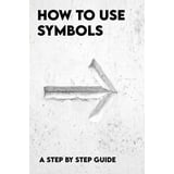 How To Use Symbols : A Step By Step Guide: Common Symbols In Messages ...