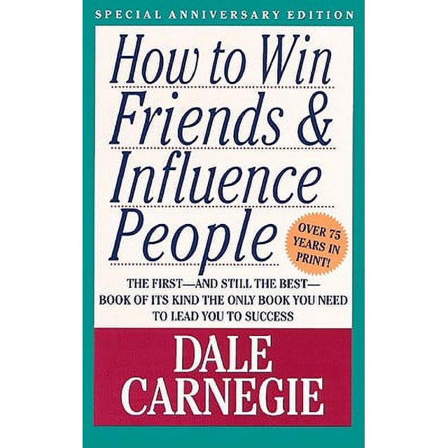 How To Win Friends And Influence People: The Only Book You Need to Lead ...