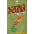 How To Write a Poem: Your Step By Step Guide To Writing Poetry ...
