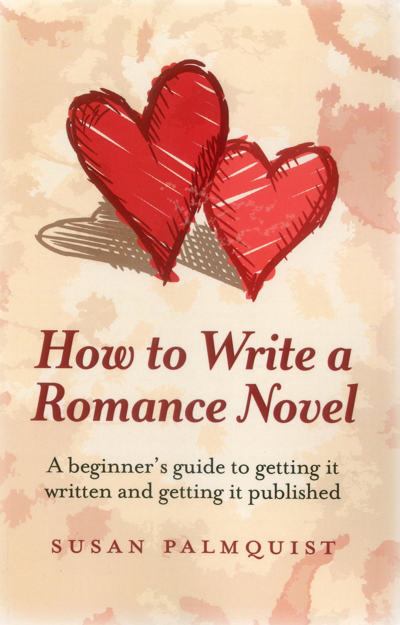 How To Write a Romance Novel : A Beginner's Guide to Getting It Written ...
