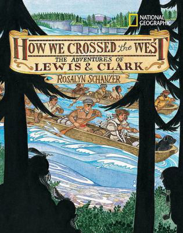 Pre-Owned How We Crossed the West: The Adventures of Lewis and Clark ...
