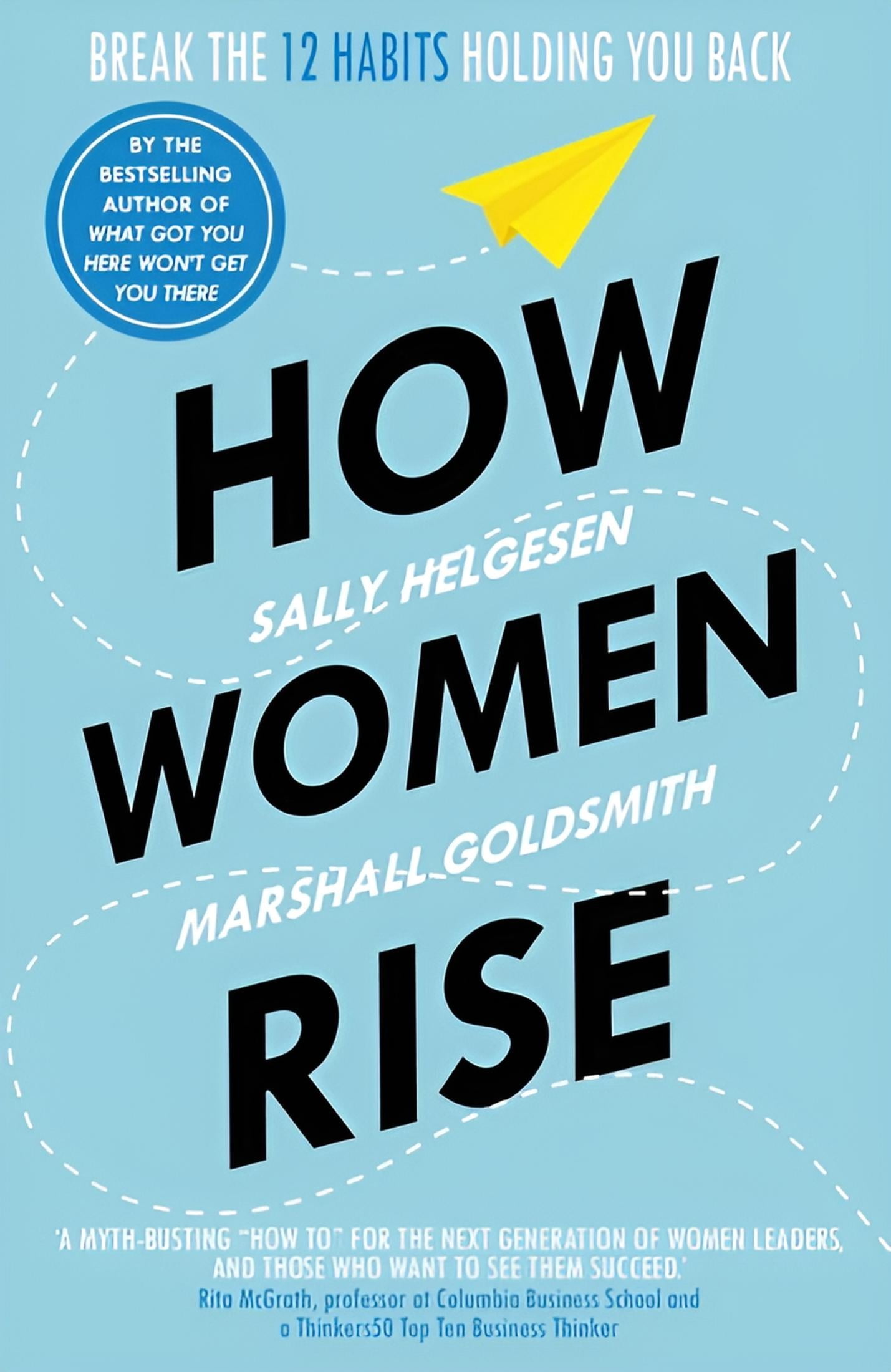 How Women Rise Marshall Goldsmith,Sally Helgesen (Paperback) - Walmart.com