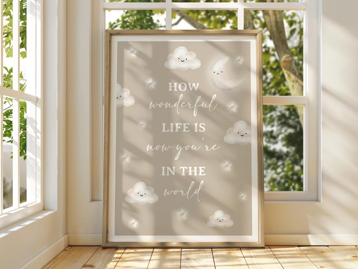 How Wonderful Life Is Now You'Re In The World Print, Celestial Wall Art ...