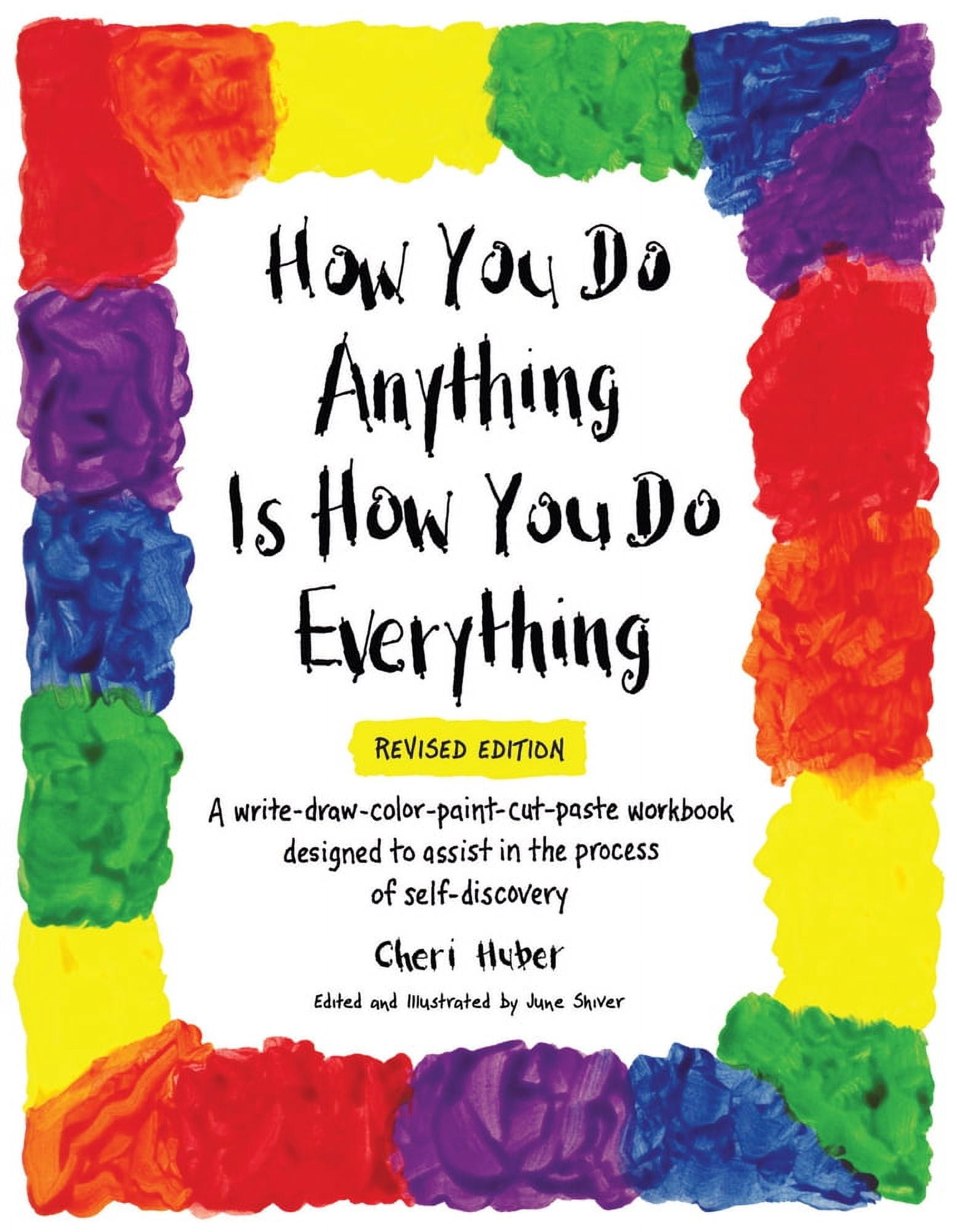 How You Do Anything Is How You Do Everything (Paperback) - Walmart.com
