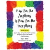 How You Do Anything Is How You Do Everything (Paperback) - Walmart.com
