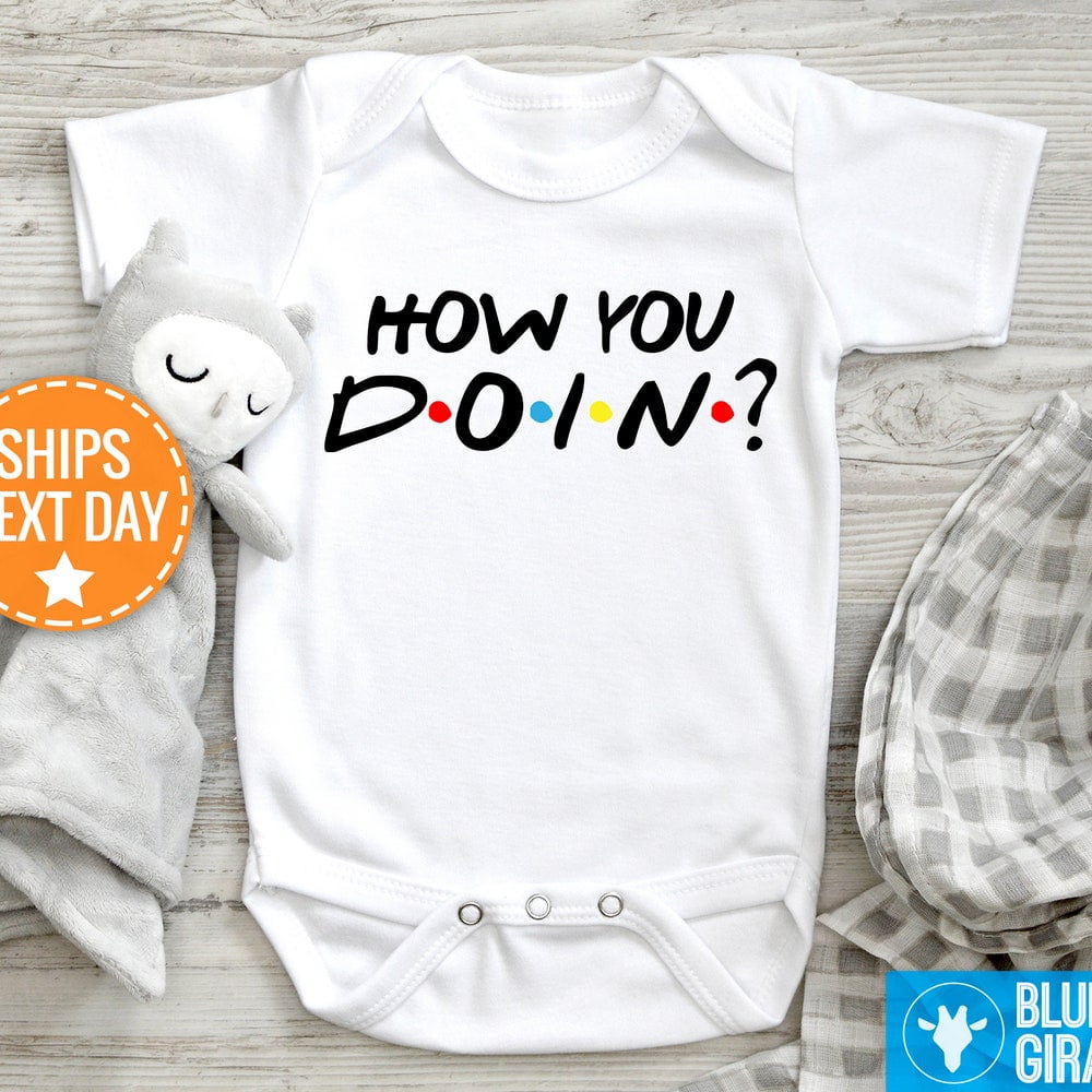 How You Doin? Baby Bodysuit, Tv Show Baby Onesie, Outfits For Babies ...