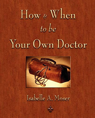 Pre-Owned How and When to be Your Own Doctor Paperback - Walmart.com