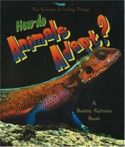 Pre-Owned How Do Animals Adapt? (Library Binding) 0865059802 ...