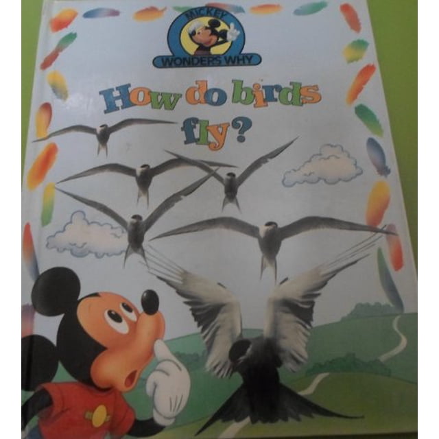 Pre-Owned How do birds fly? Mickey wonders why Hardcover Rosie ...