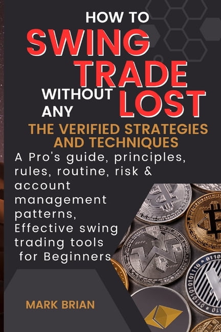 How to swing trade without any Lost: The verified Strategies and ...