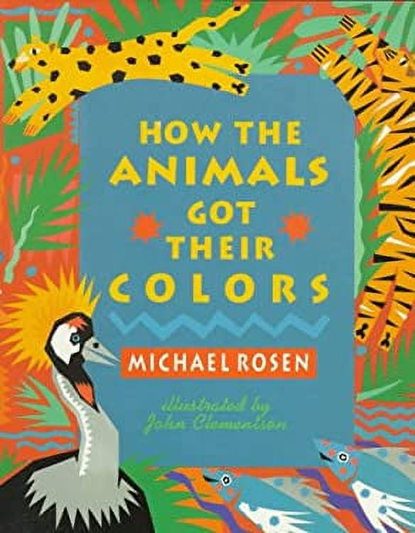 Pre-Owned How the Animals Got Their Colors: Animal Myths from Around ...