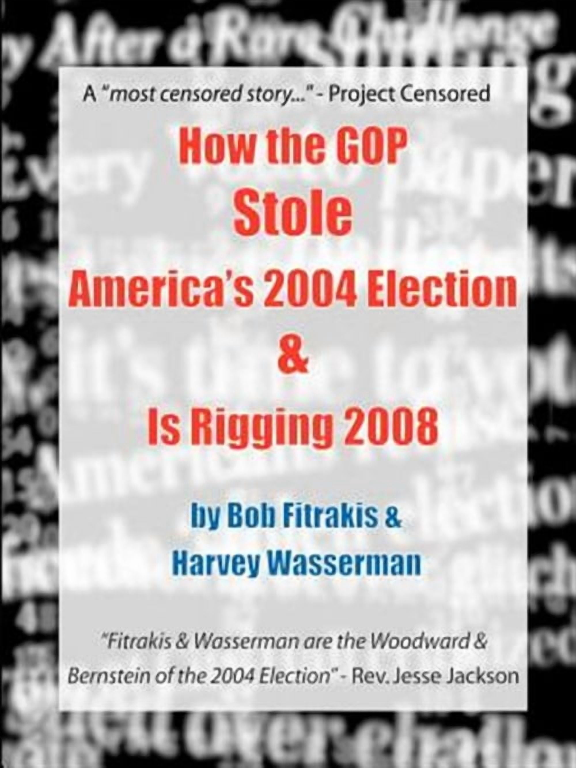 How the Gop Stole America's 2004 Election & Is Rigging 2008 - Walmart.com