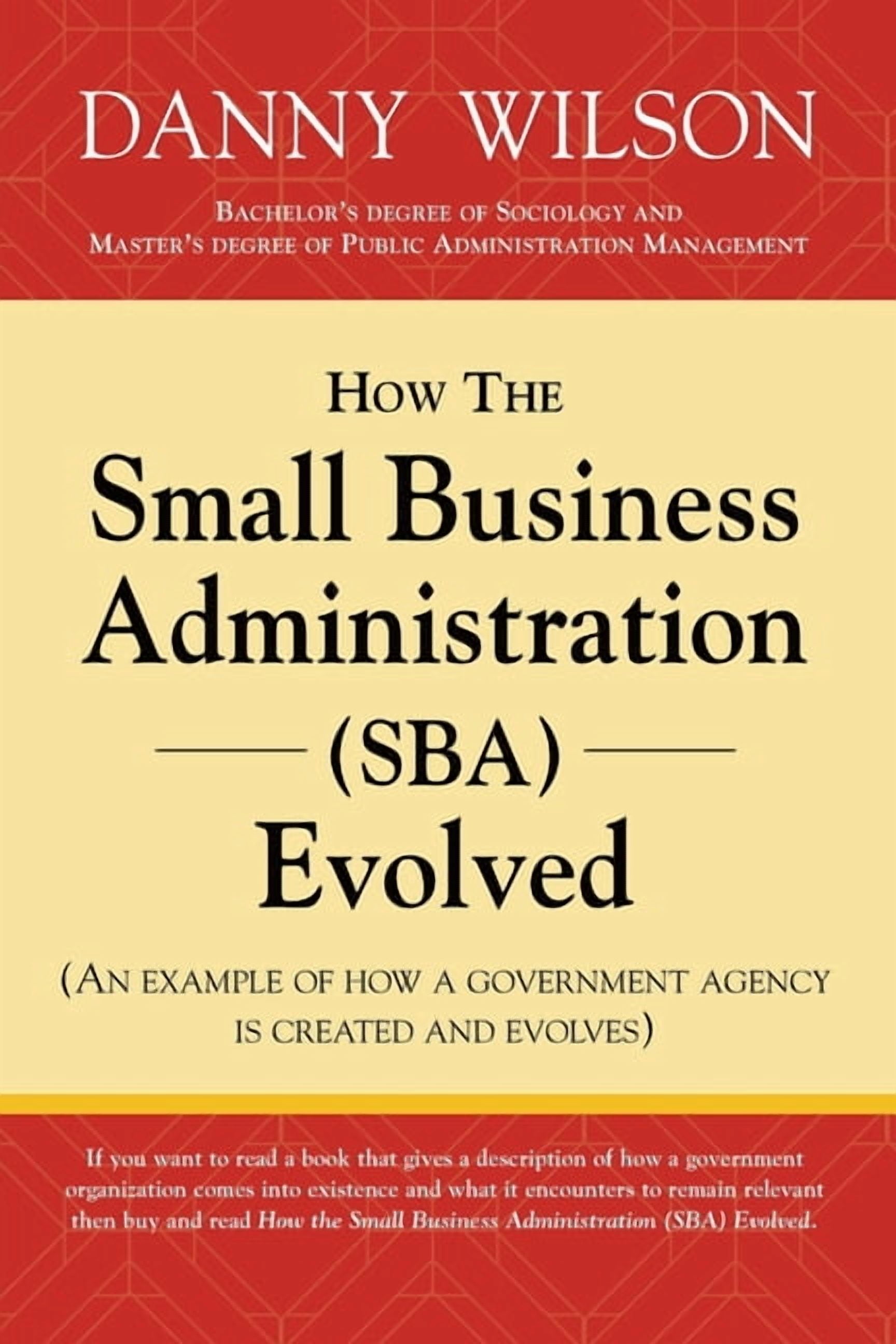 How the Small Business Administration (SBA) Evolved (An example of how ...
